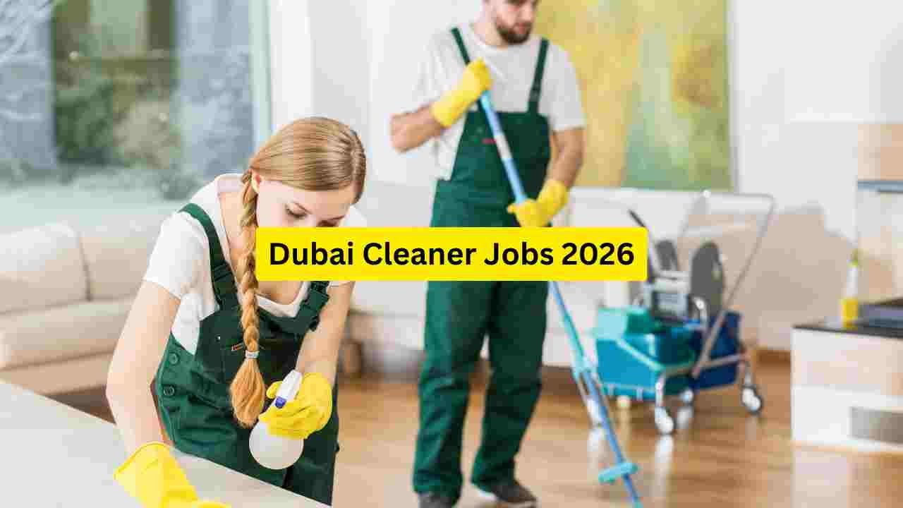 Dubai Cleaner Jobs 2026 – Airport, Hotel, Office, Mall, Housekeeping ...